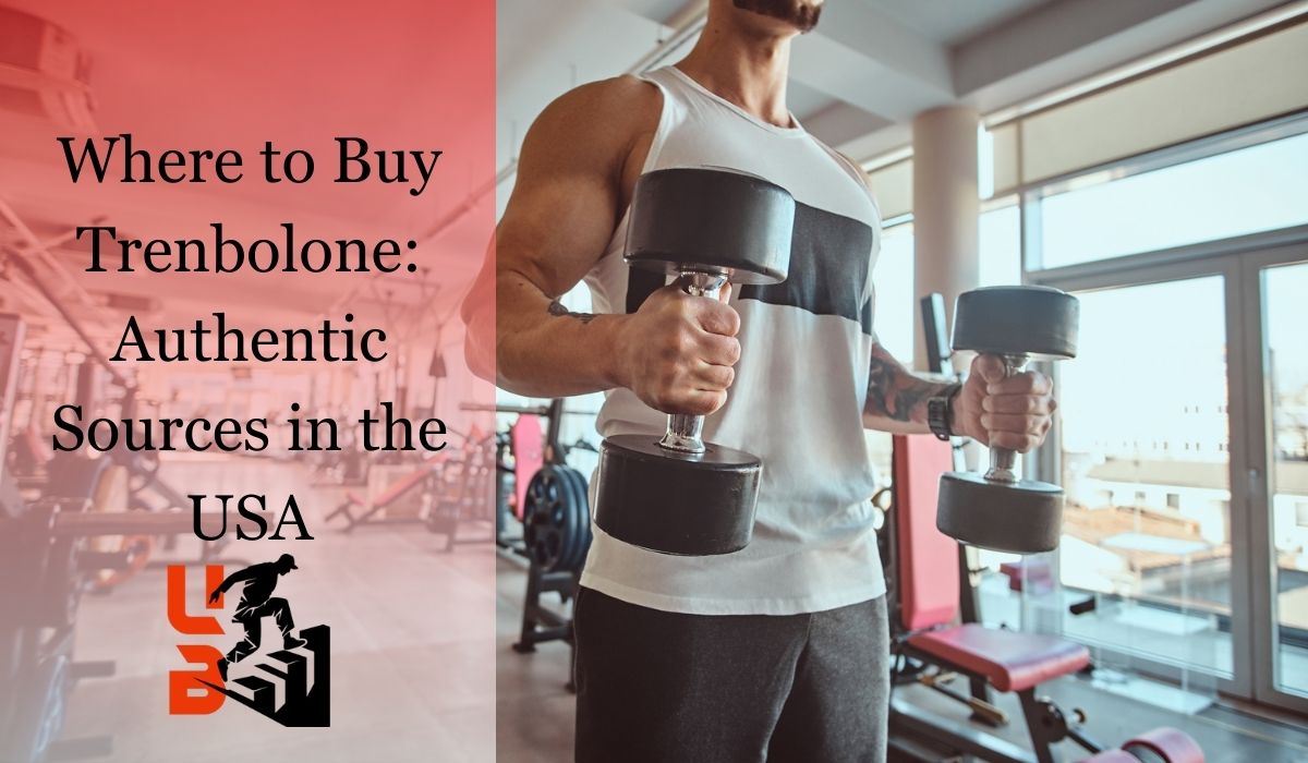 Trenbolone for Sale in USA: Boost Muscle Growth and Strength